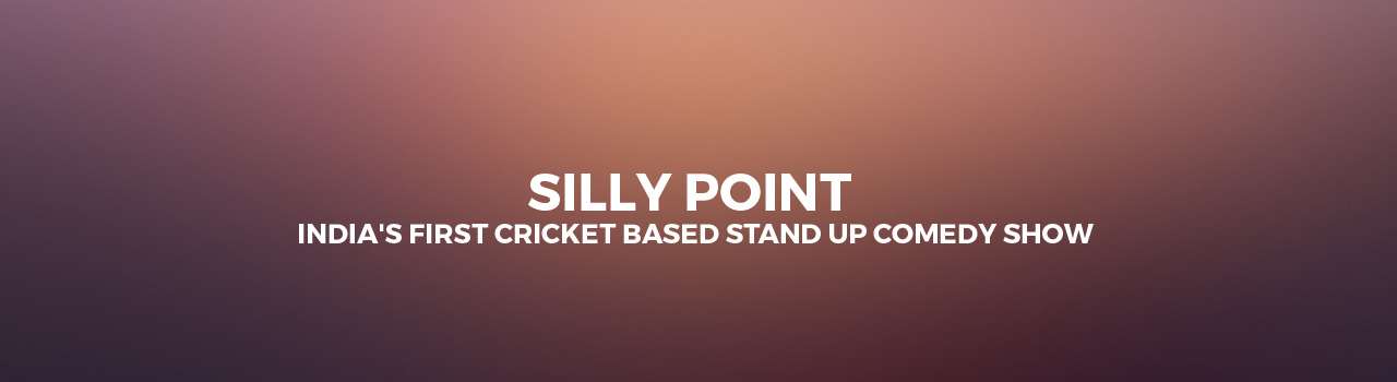 Silly Point – Cricket based Stand Up Comedy Show | RITZ